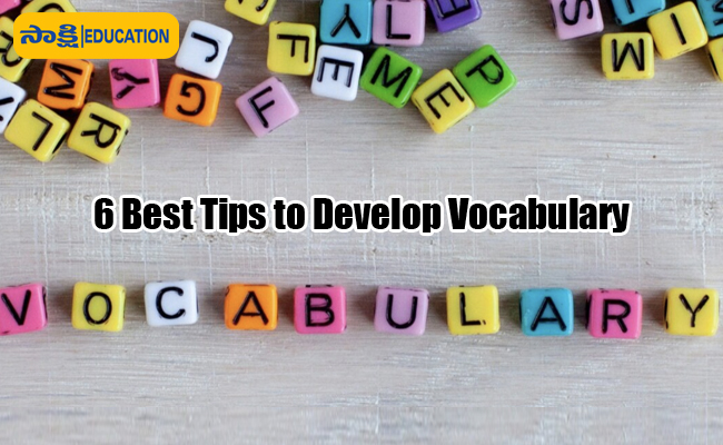 6 Best Tips to Develop Vocabulary