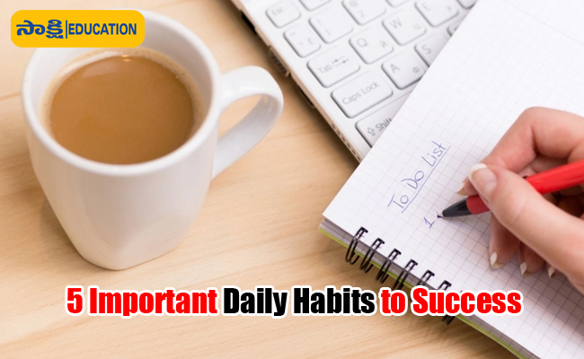 5 Important Daily Habits to Success
