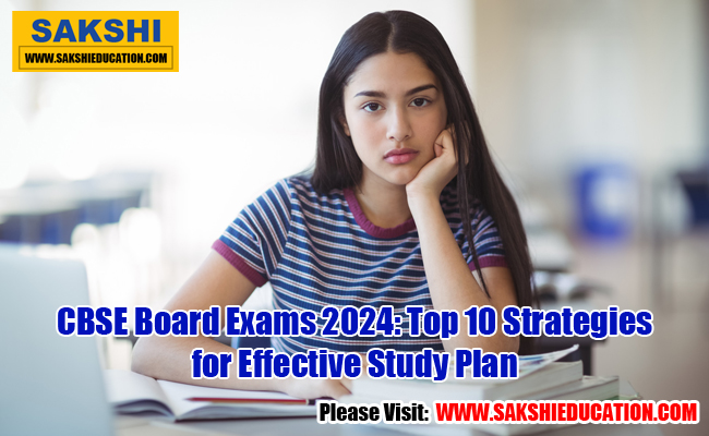 CBSE Board Exams 2024: Top 10 Strategies for Effective Study Plan