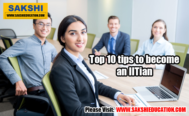 Top 10 tips to become an IITian