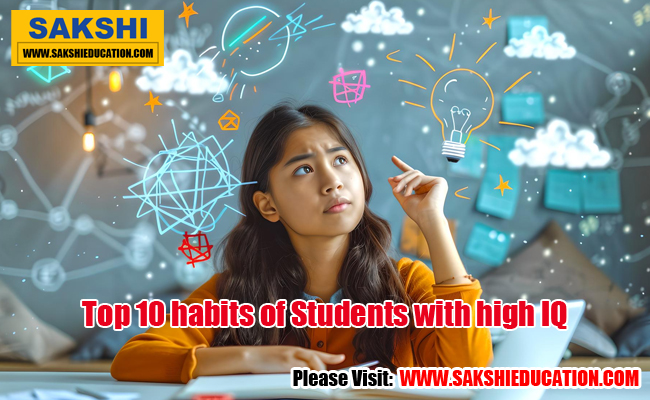 Top 10 habits of Students with high IQ