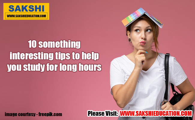 10 something interesting tips to help you study for long hours