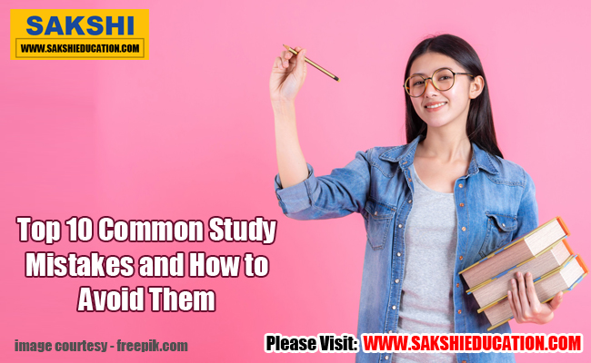 Top 10 Common Study Mistakes and How to Avoid Them