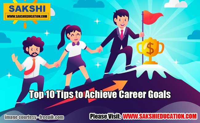 Top 10 Tips to Achieve Career Goals