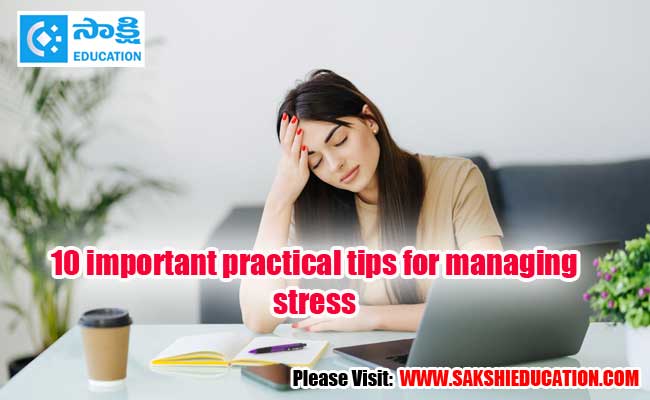 10 important practical tips for managing stress