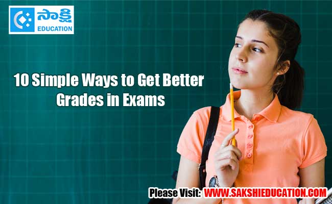 10 simple ways to get better grades in exams