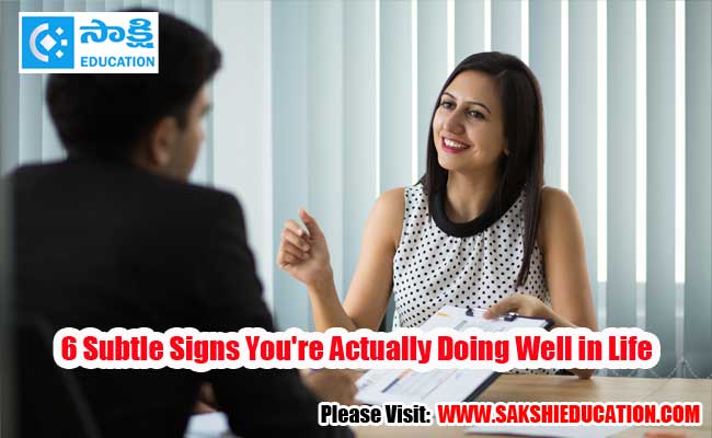 6 subtle signs youre actually doing well in life