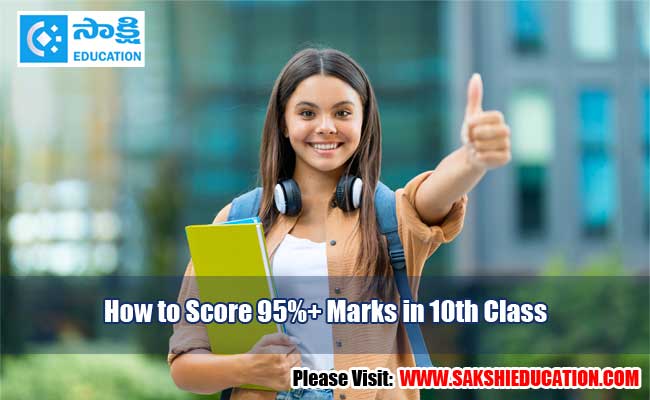 How to score 95 percentage above marks in 10th class