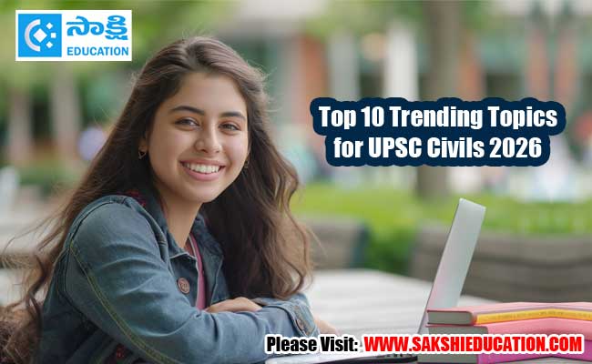 Top 10 trending topics for upsc civils 2026