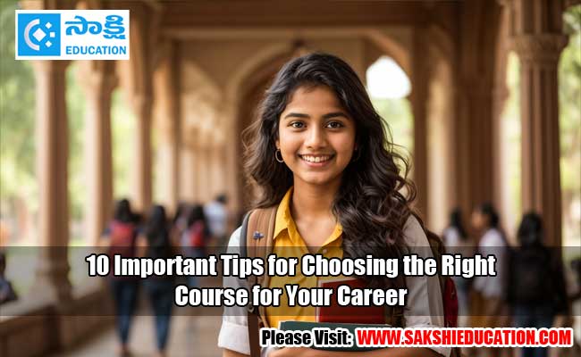 10 important tips for choosing the right course for your career