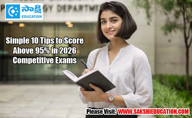 Simple 10 tips to score above 95 in 2026 competitive exams