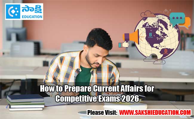 How to prepare current affairs for competitive exams 2026