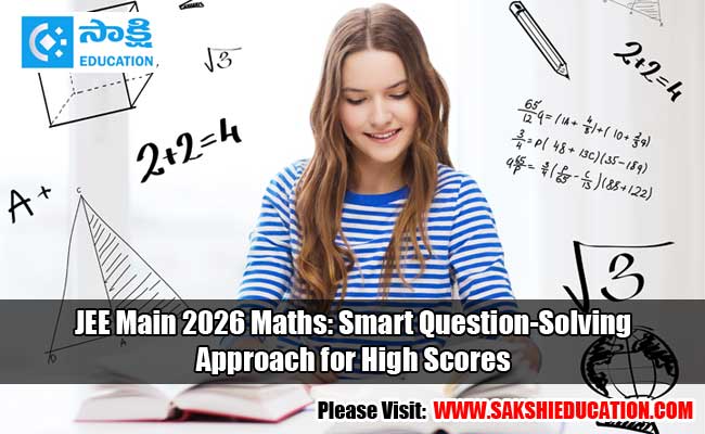 Jee main 2026 maths smart question solving approach for high scores