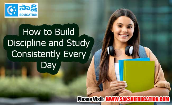 How to build discipline and study consistently every day