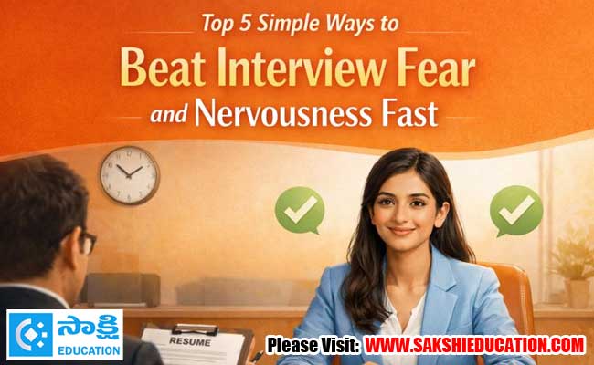 Top 5 simple ways to beat interview fear and nervousness fast