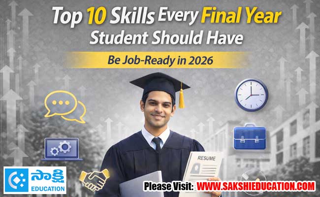 Top 10 skills every final year college student should have for career ...