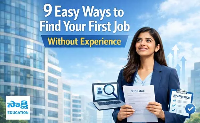 9 easy ways to get your first job without experience in 2026