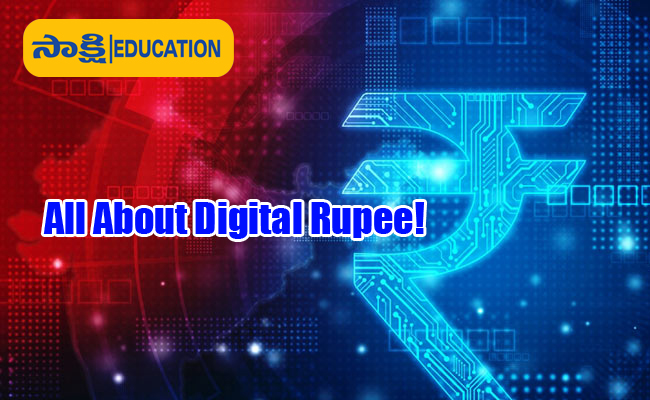 All About Digital Rupee! All About Digital Rupee!