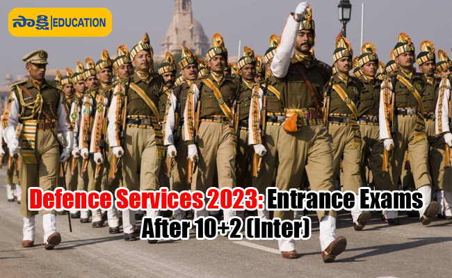 Defence Services 2023: Entrance Exams After 10+2 (Inter)