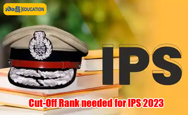 Cut Off Rank needed for IPS 2023
