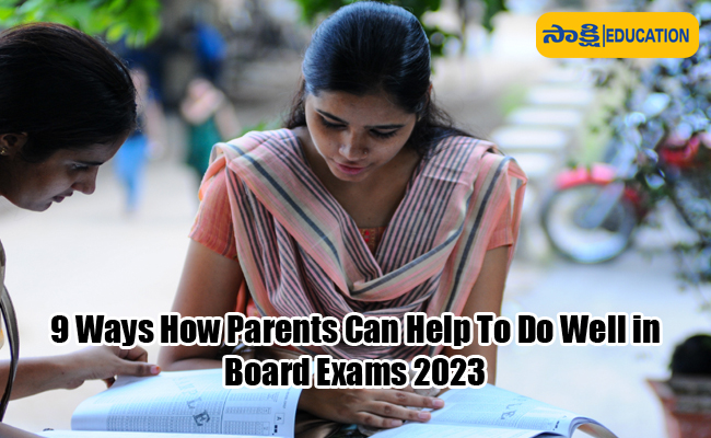 9 Ways How Parents Can Help To Do Well in Board Exams 2023