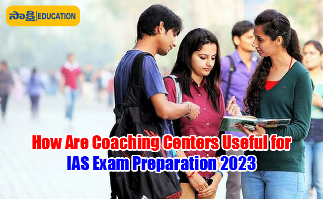 How Are Coaching Centers Useful for IAS Exam Preparation 2023