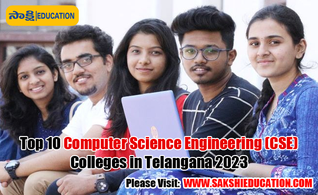 Top 10 Computer Science Engineering (CSE) Colleges in Telangana 2023
