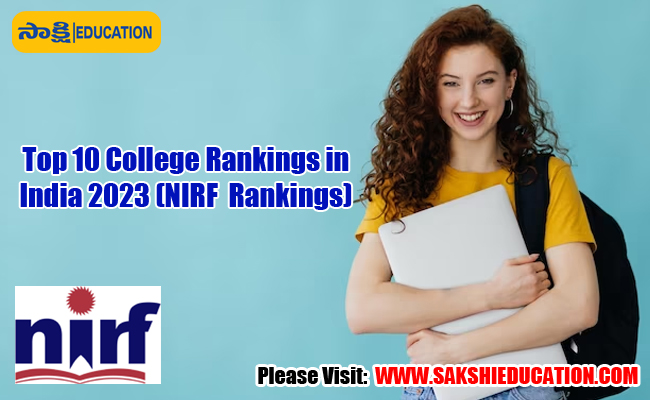 Top 10 College Rankings in India 2023 (NIRF Rankings)