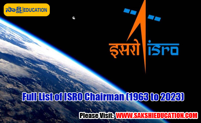 Full List of ISRO Chairman (1963 to 2023)