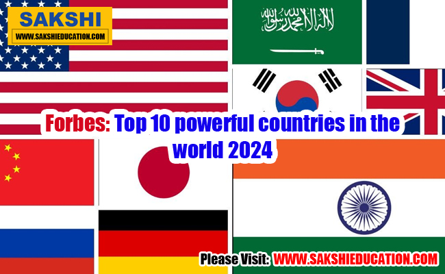 Forbes: Top 10 powerful countries in the world 2024
