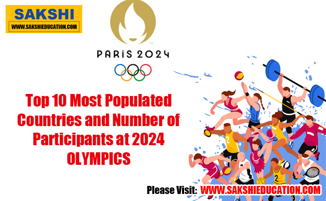 OLYMPICS 2024: Top 10 Most Populated Countries and Number of Participants