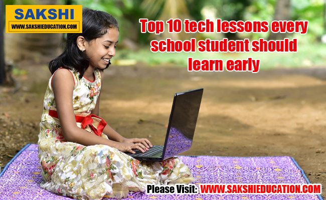 Top 10 tech lessons every school student should learn early
