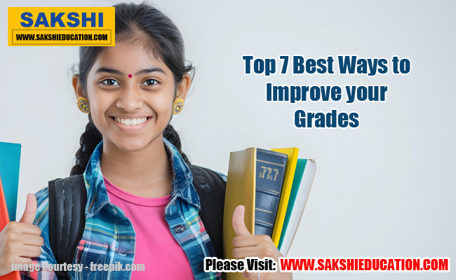 Top 7 Best Ways to Improve your Grades Top 7 Best Ways to Improve your Grades