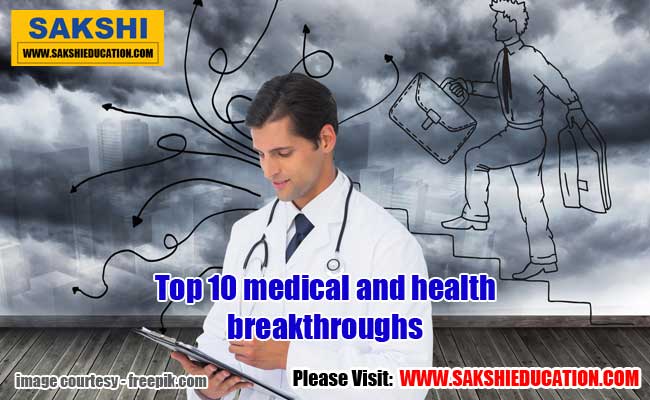 Top 10 medical and health breakthroughs