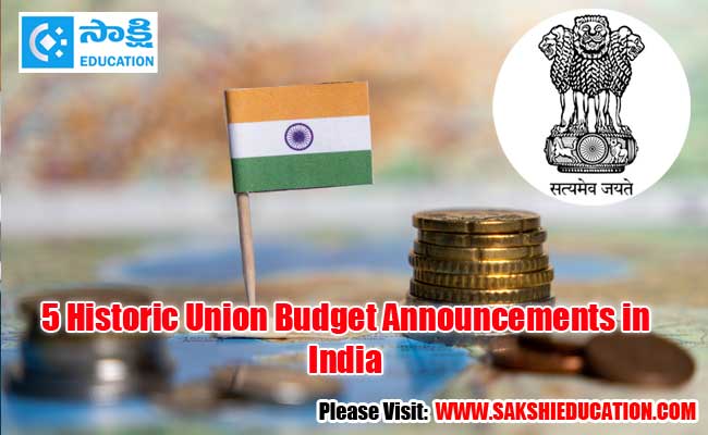 5 Historic Union Budget Announcements in India