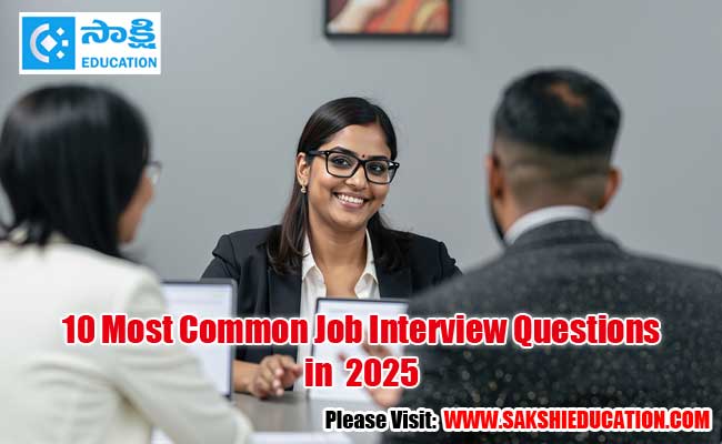 10 Most Common Job Interview Questions in 2025