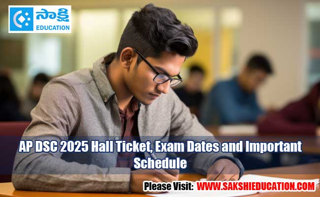 Ap dsc 2025 hall ticket exam dates and important schedule