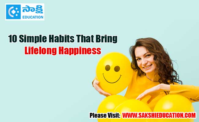 10 simple habits that bring lifelong happiness