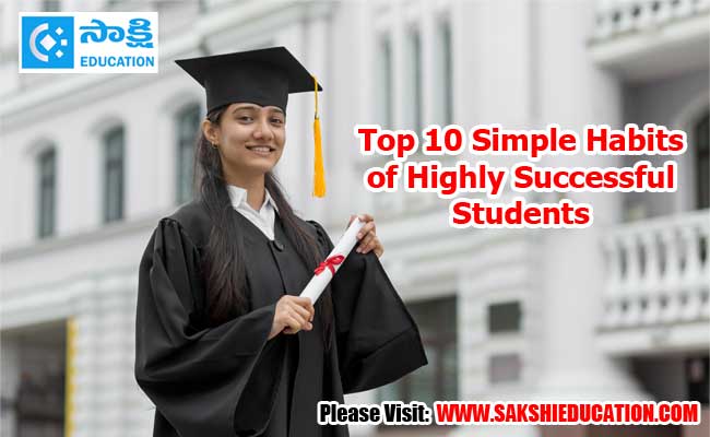 Top 10 simple habits of highly successful students