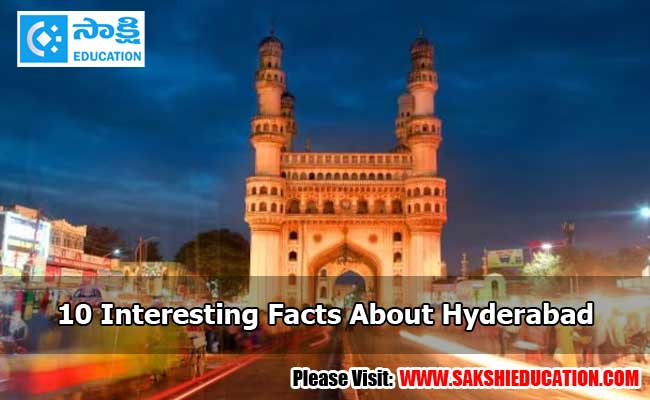 10 interesting facts about hyderabad you must know